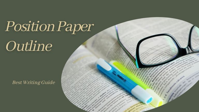 Position Paper Outline &150 Best Topics For Top Students