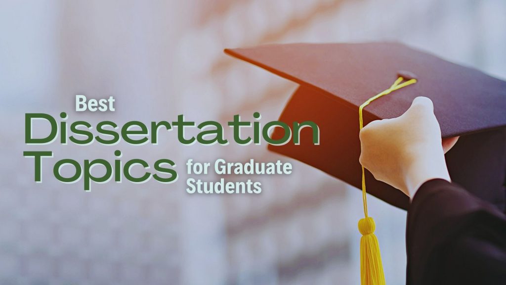 In Depth Dissertation Topics | Top Ideas For Various Subjects