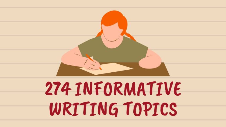 274 Informative Writing Topics: Ideas For Exciting Paper